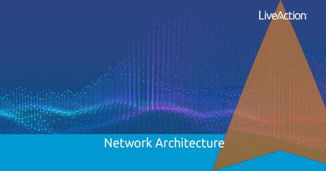 Network Architecture - LiveAction